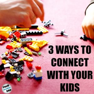 Find a Common Interest with your kids…Embrace it. - Your Modern Dad